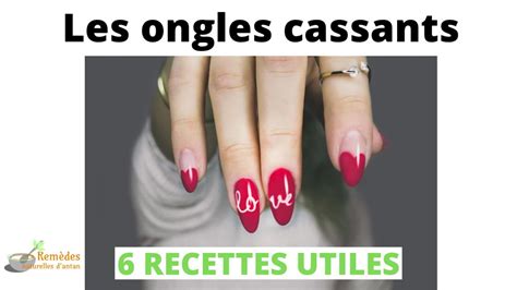 Comment Soigner Les Ongles Cassants Recettes Utiles Avec Les