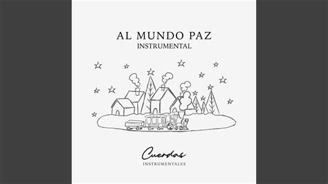 Al Mundo Paz Instrumental YouTube