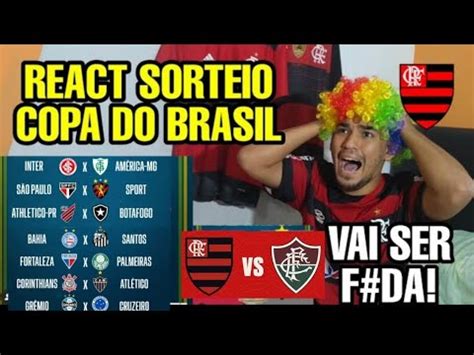 REACT SORTEIO OITAVAS DE FINAL COPA DO BRASIL 2023 E PÓS SORTEIO