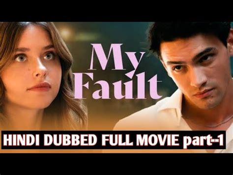 My Fault Movie Part 1 YouTube