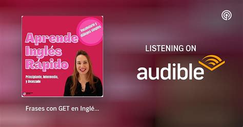 Frases con GET en Inglés y hablo de Virginia Beach Aprende Inglés