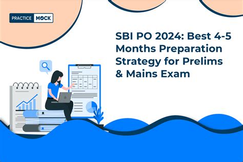 SBI PO Prelims Mains Exam Best 4 5 Months Preparation Strategy For