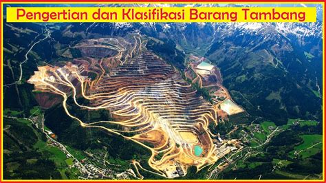 Pengertian Barang Tambang Jenis Manfaat Dan Contohnya Ilmu Otosection