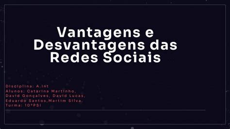 VANTAGENS E DESVANTAGENS DAS REDES SOCIAIS