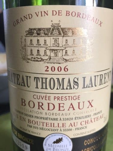 Château Thomas Laurent Cuvée Prestige Bordeaux Vivino US