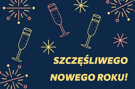 Życzenia noworoczne 2024 od serca oficjalne śmieszne krótkie na