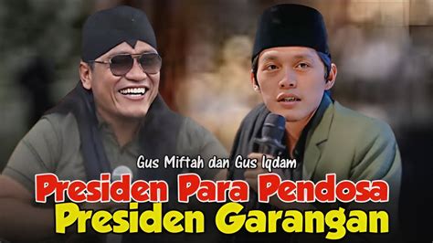 Gus Iqdam Dan Gus Miftah Duet Gus Viral Terbaru Pengajian Gus