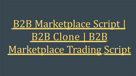 PPT Readymade B2B Marketplace Clone System SCRIPTSTORE IN