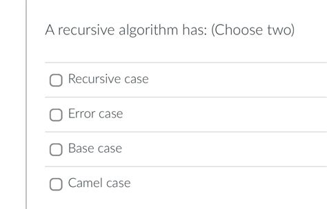 Solved A Recursive Algorithm Has Choose Two Recursive Chegg
