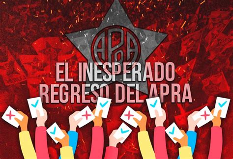 El Inesperado Regreso Del Apra EL MONTONERO