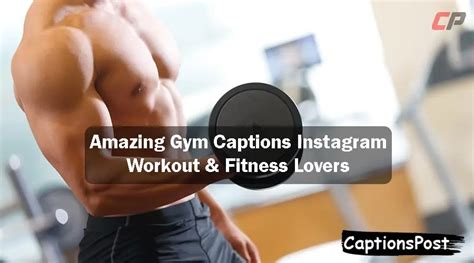 550 Amazing Gym Captions Instagram Workout And Fitness Lovers