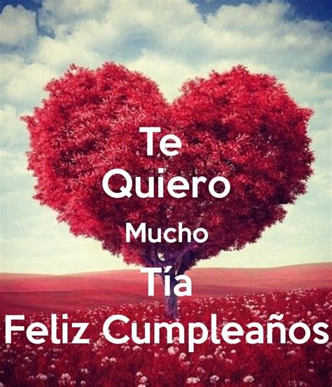 Te quiero mucho tía Feliz cumpleaños tia Te quiero mucho tia