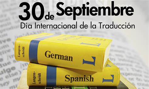 30 de Septiembre Día Internacional de la Traducción El Impulso