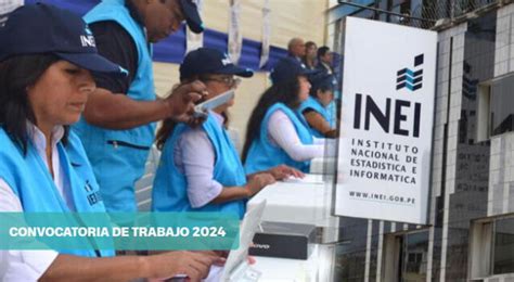 INEI Ofrece Puestos De Trabajo Con Sueldos De Hasta S 4 557 Conoce