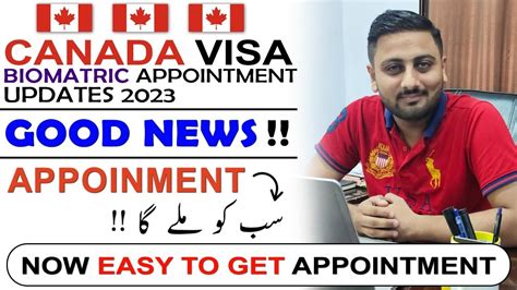 Canada Visa Biometric Appointment Updates Canada Visa Processing Time