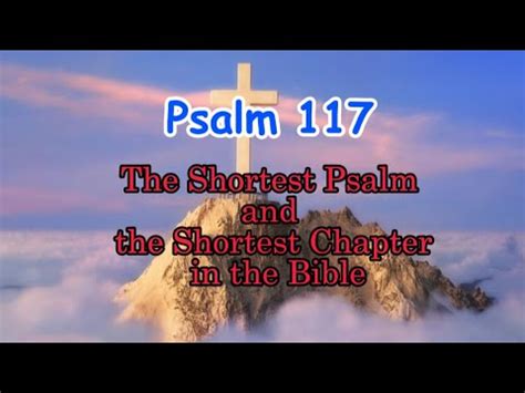 Psalm 117 The Shortest Psalm And The Shortest Chapter In The Bible