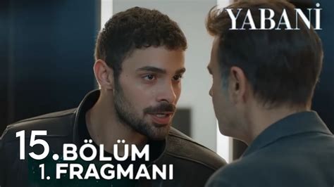 Yabani B L M Fragman Yaman Ali Ger Eklerle Y Zle Iyor Youtube