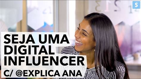 Digital Influencer Como Se Tornar Uma Influenciadora Digital Do