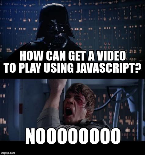 meme overflow on twitter how can get a video to play using javascript stackoverflow