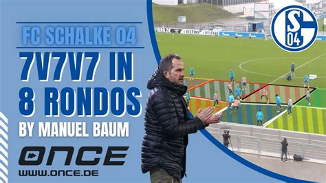 FC Schalke 04 7v7v7 In 8 Rondos By Manuel Baum YouTube