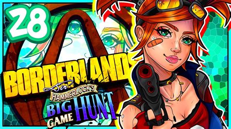 28 LET S PLAY TOGETHER BORDERLANDS 2 SIR HAMMERLOCKS BIG GAME