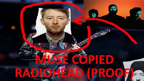 Muse Copied Radiohead Proof Youtube