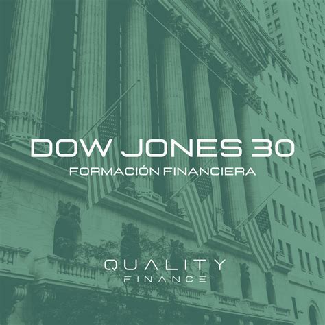 Dow Jones 30 Historia evolución y características de este índice
