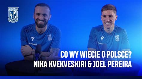 CO WY WIECIE O POLSCE Nika Kvekveskiri Joel Pereira YouTube