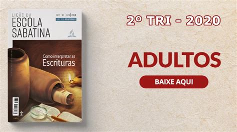 Baixar Lição Escola Sabatina PDF 2º TRIM 2020 Mais Relevante