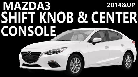 How To Remove Shift Knob Center Console On Mazda
