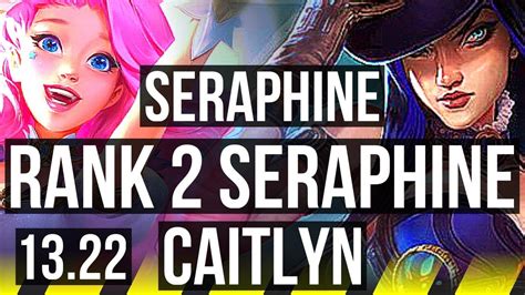 SERAPHINE Ashe Vs CAIT Bard ADC Rank 2 Seraphine Comeback