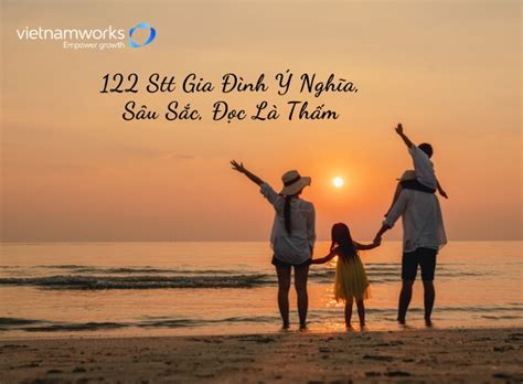 122 Stt Gia Đình Hay Ý Nghĩa Sâu Sắc Đọc Là Thấm
