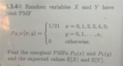 solved 5 3 4 random variables x and y have joint pmf
