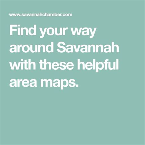 The Words Find Your Way Around Savannah With These Helpful Area Maps