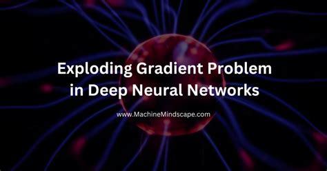 how to detect exploding gradients in neural networks machine mindscape