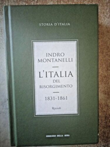 Storia D Italia L Italia Del Risorgimento Indro Montanelli