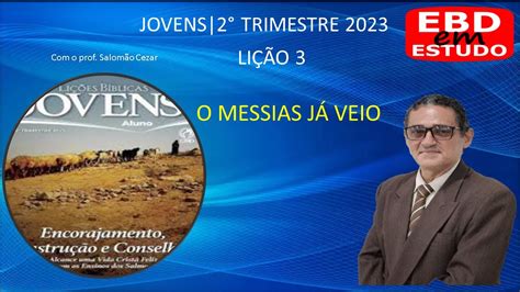 Li O O Messias J Veio Ebd Prof Salom O Youtube