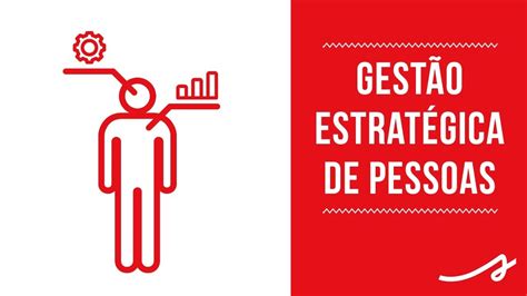 Os 5 pilares da GESTÃO ESTRATÉGICA DE PESSOAS nas organizações YouTube