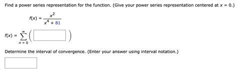 solved find a power series representation for the function give your power series