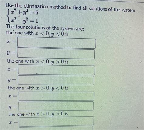 [answered] use the elimination method to find all solutions of algebra