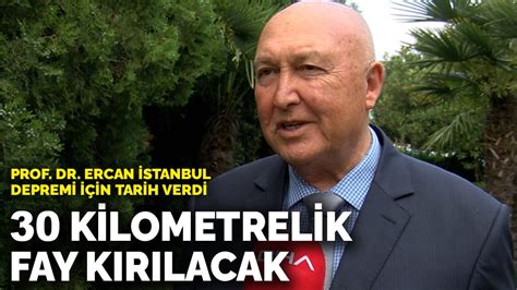 Prof Dr Ahmet Ercan İstanbul depremi için tarih verdi 30