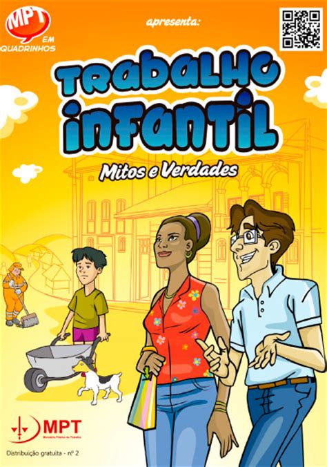 Portal SESMT MPT em Quadrinhos Nº 02 Trabalho Infantil Mitos e