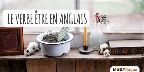 Verbe Etre En Anglais