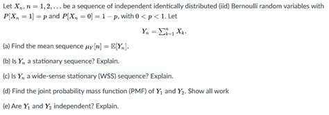 solved let xn n 1 2 be a sequence of independent