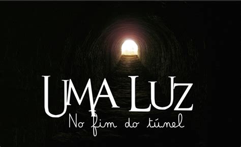 Hist Ria Uma Luz No Fim Do T Nel Hist Ria Escrita Por Tshelenny