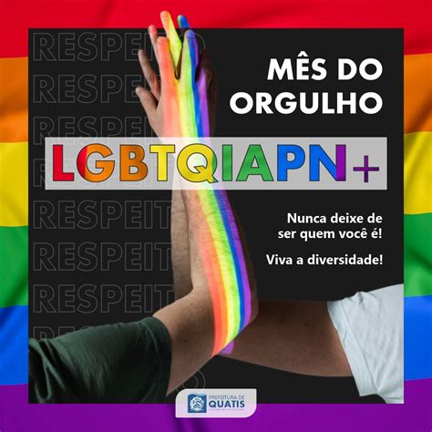 JUNHO MÊS DO ORGULHO LGBTQIAPN Prefeitura Municipal de Quatis