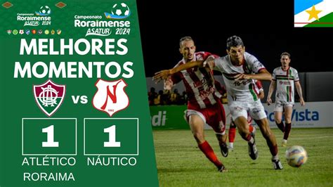 Atlético Roraima vs Náutico Melhores Momentos 8ª Rodada