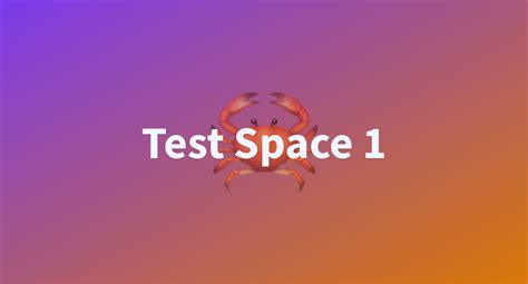 Test Space 1 A Hugging Face Space By Omnibus