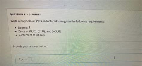 solved question 6 3 points write a polynomial p x in
