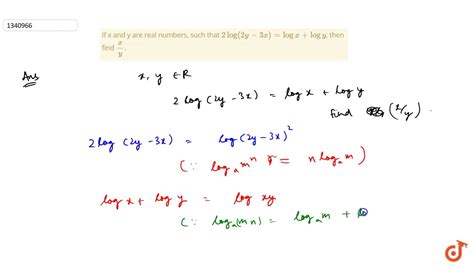 if x and y are real numbers such that `2log 2y 3x logx logy` then find `x y` youtube